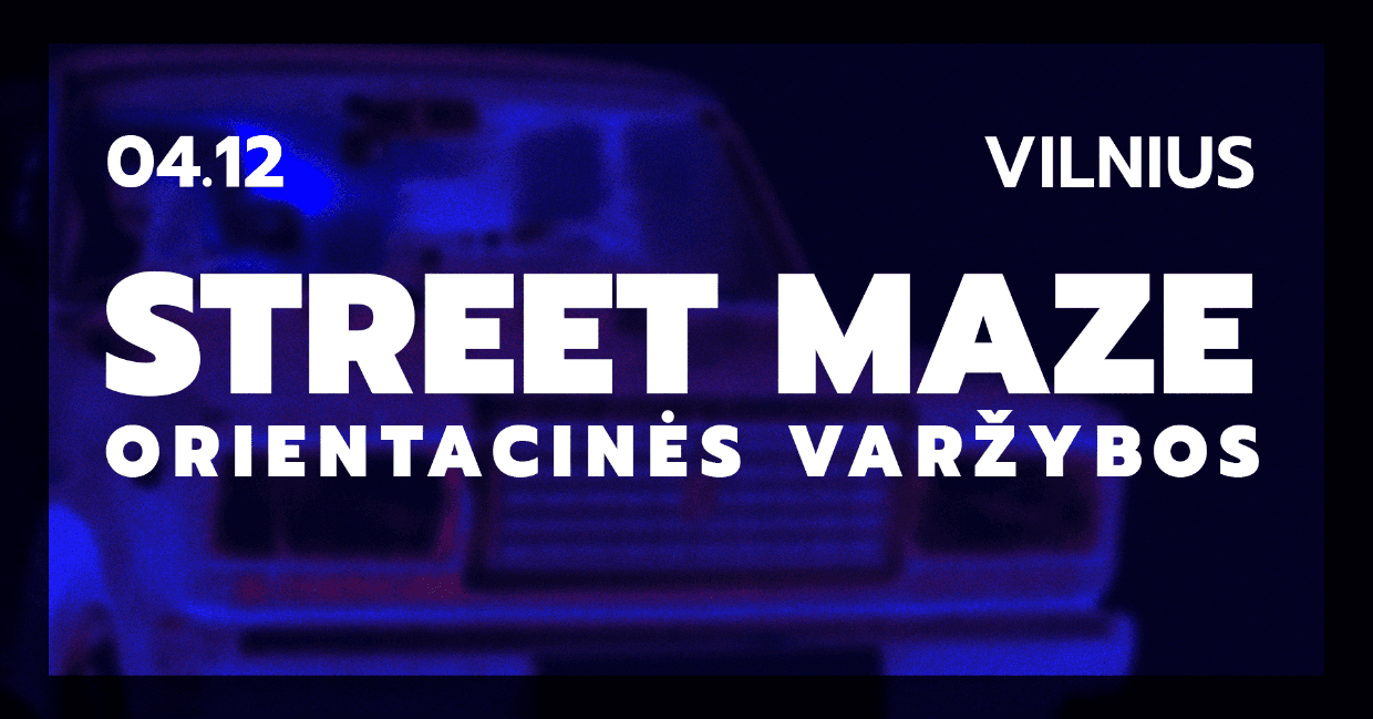 Street Maze #2 auto-orientacinis žaidimas || VILNIUS